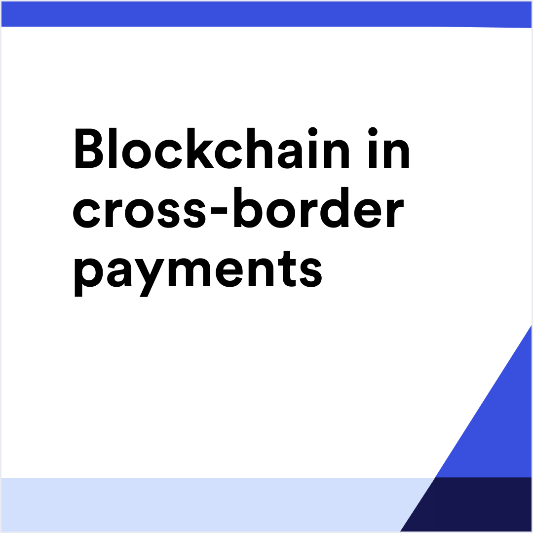 Blockchain in cross-border payments: 2023 guide | BVNK Blog